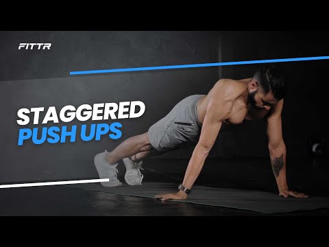 How To Do Staggered Push Ups | Exercise Video