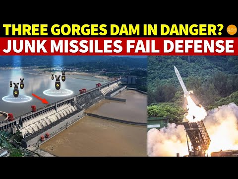$28.3 Billion 3 Gorges Dam in Danger? China’s Junk Missiles Incapable of Defending Against Attacks