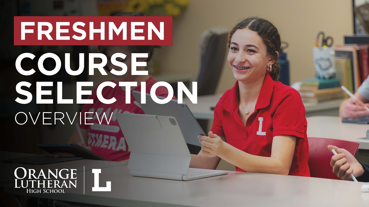 Freshmen Course Selection Overview