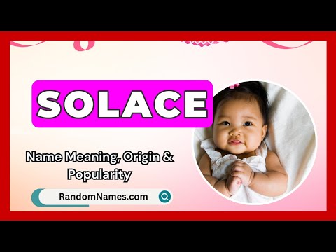 Solace - Baby Girl Name Meaning, Origin & Popularity - RandomNames.com