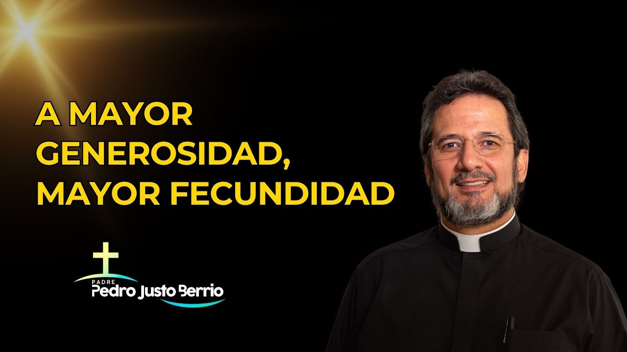 5 keys to living generosity with a pure heart | Father Pedro Justo Berrio