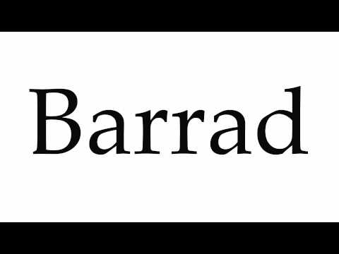 How to Pronounce Barrad