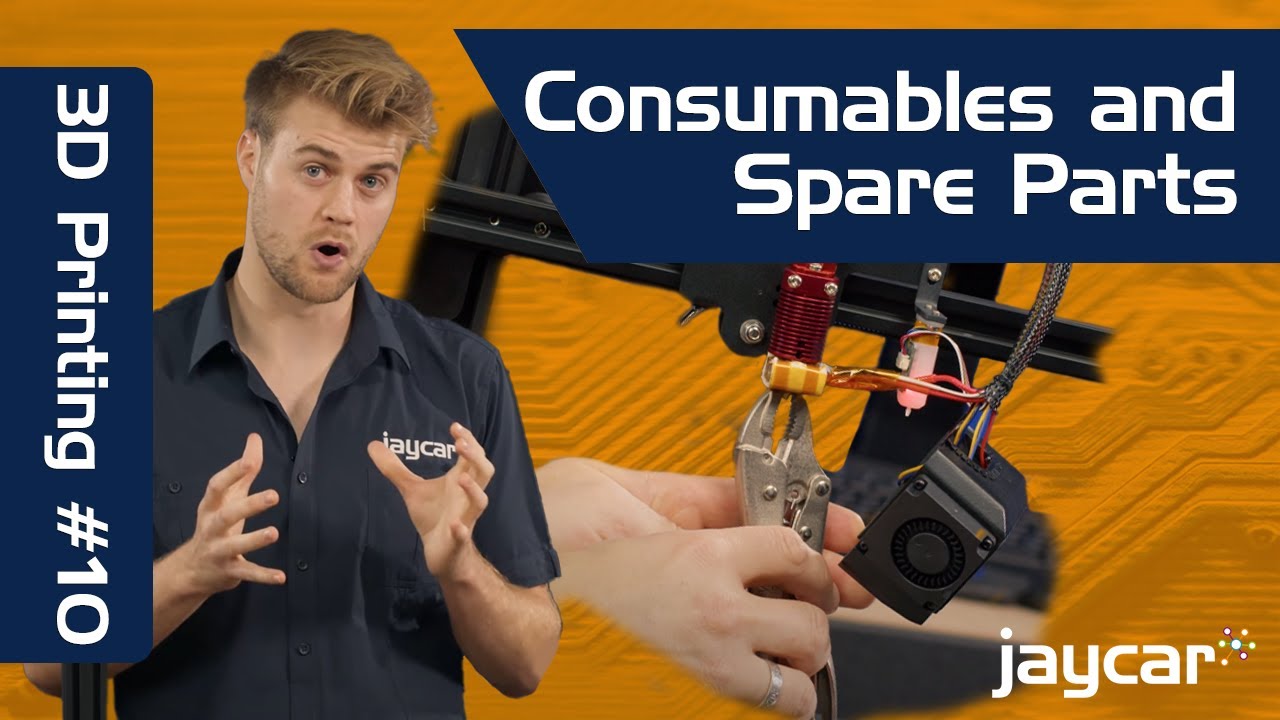 Consumables and Spare Parts - 3D Printing Part 10