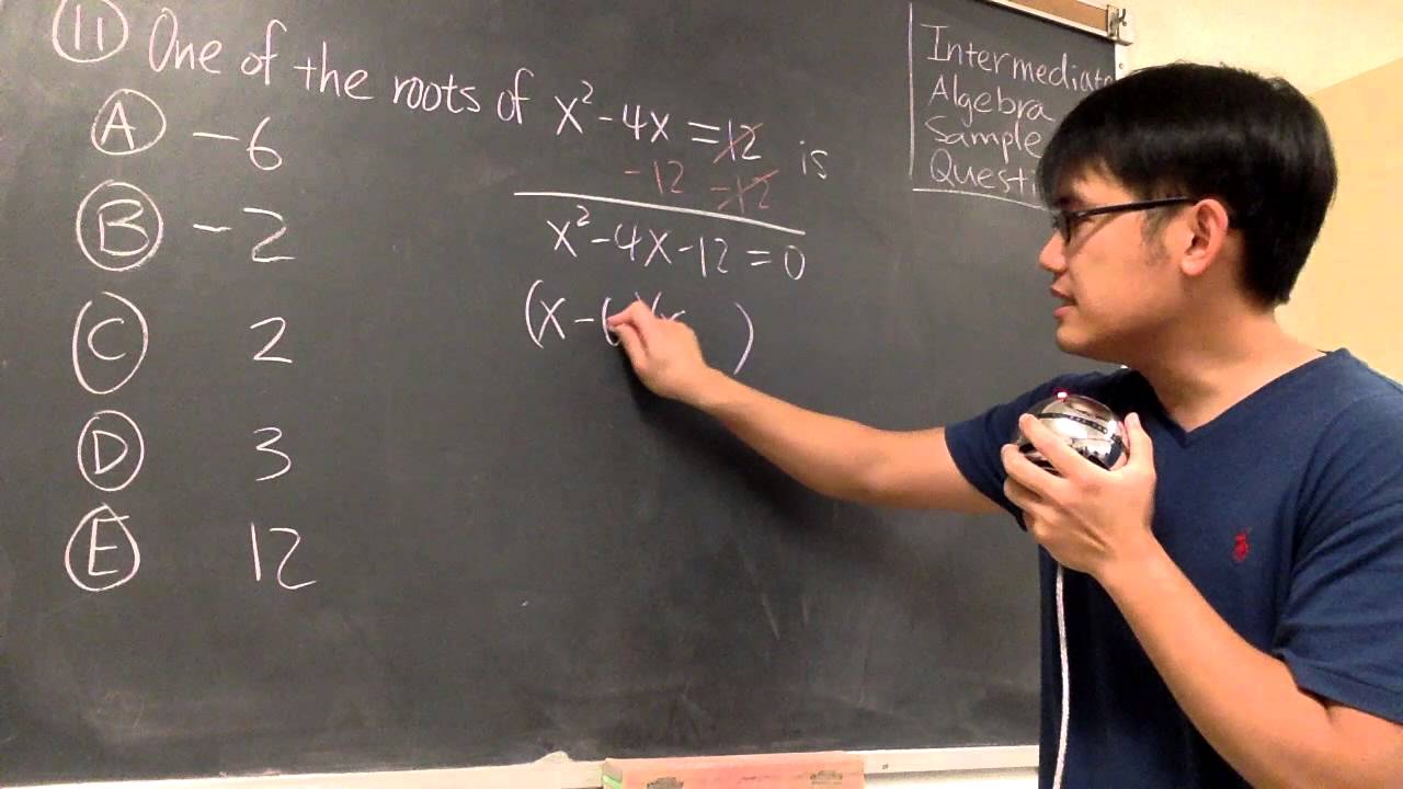 Intermediate Algebra Q11 (with music) **the algebra way**