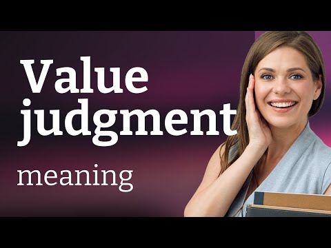 Understanding "Value Judgment": A Guide to English Language Learners