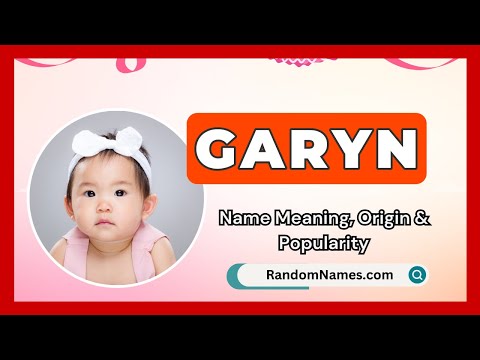 Garyn - Baby Girl Name Meaning, Origin & Popularity - RandomNames.com