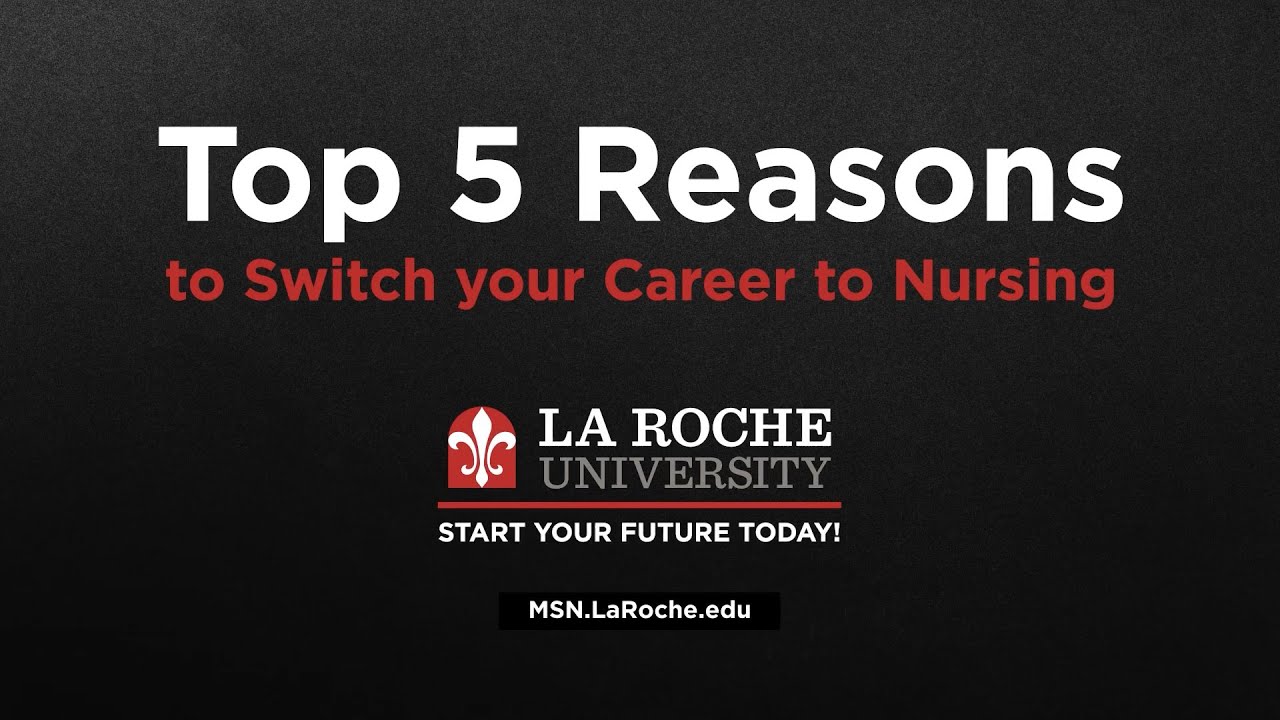 Top 5 Reasons to Switch Your Career to Nursing