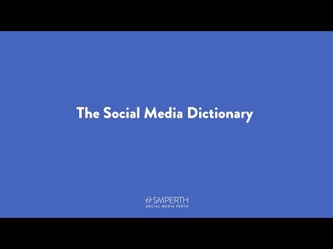 The Social Media Dictionary