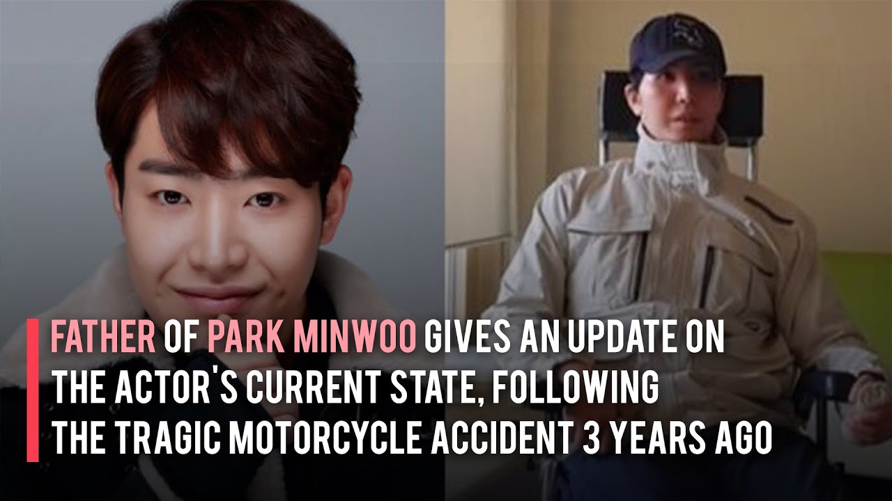 Father of Park Minwoo Updates on the Actor's Current State Following Past Tragic Motorcycle Accident