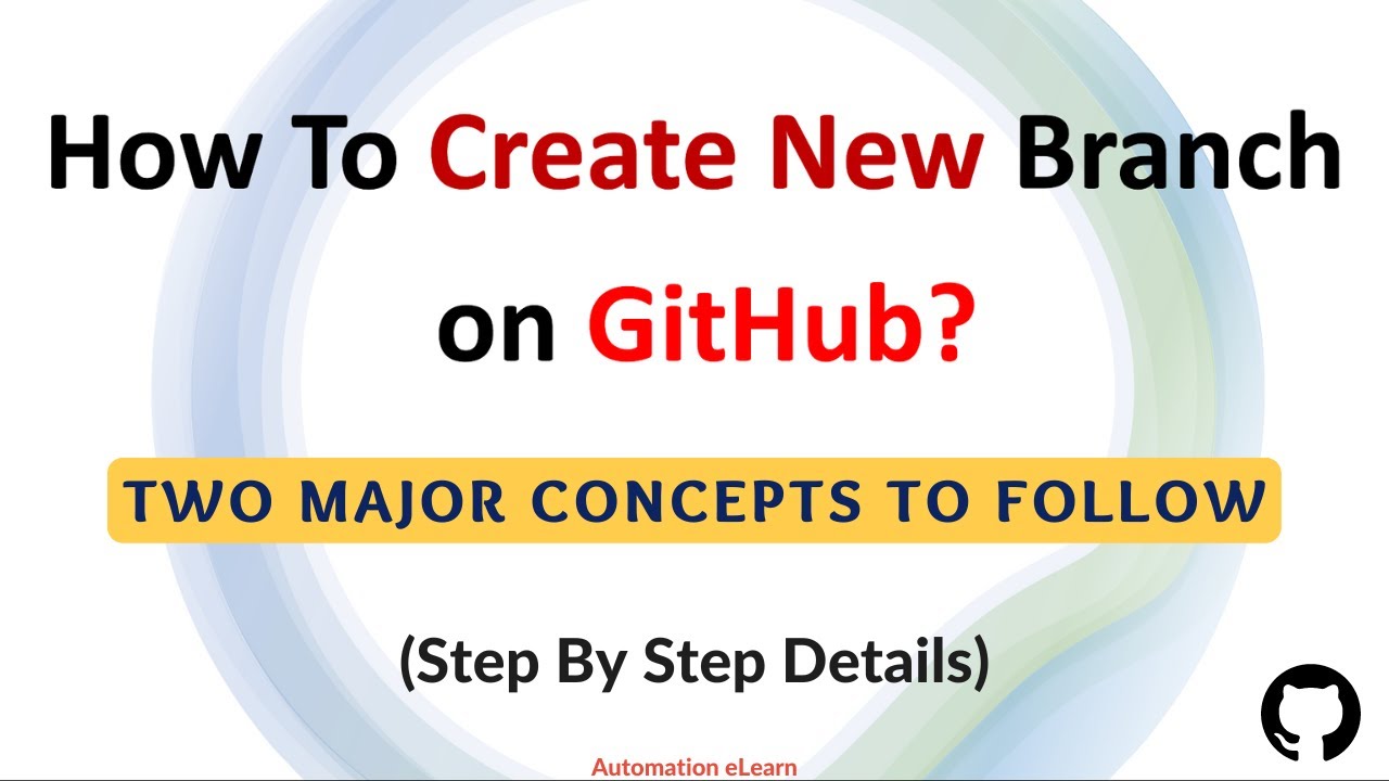 #17 How to Create New Branch on GitHub? | Apply TWO Key Concepts Before Creating New Branch