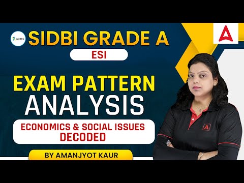 SIDBI Grade A | Exam Pattern Analysis | Economics & Social Issues Decoded
