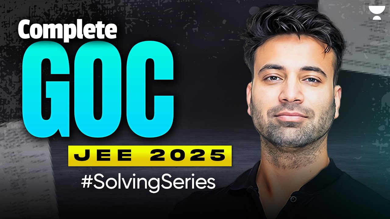 Mastering GOC: A Comprehensive Guide for JEE 2025 Aspirants | Galaxy.ai