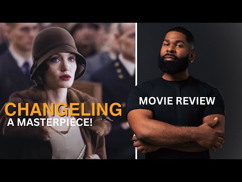 Changeling - Movie Review "A Masterpiece!"