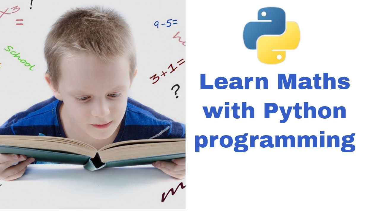 Learn maths with python! || How to learn Mathematics with Python programming?