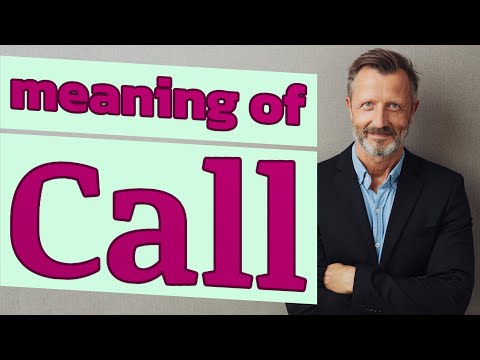 Call | Meaning of call