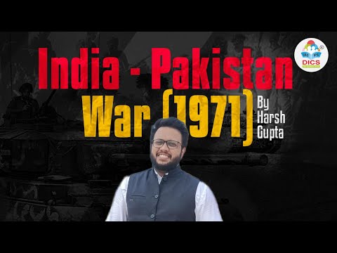 India - Pakistan War 1971 | Harsh Gupta | #upsc #currentaffairs #generalknowledge
