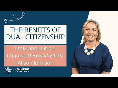 The benefits of dual citizenship