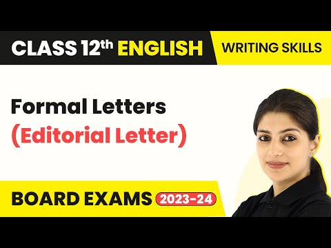 Class 12 English Writing Skills | Formal Letters (Editorial Letter) (2022-23)