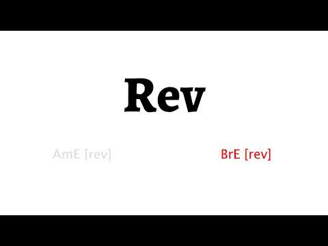 How to Pronounce rev in American English and British English