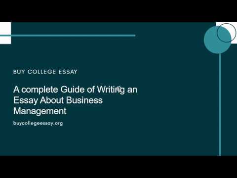A complete Guide of Writing an Essay About Business Management