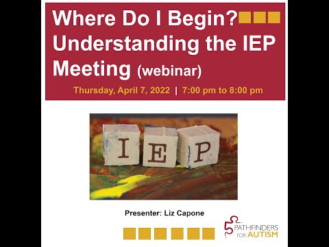 Where Do I Begin? Understanding the IEP Meeting