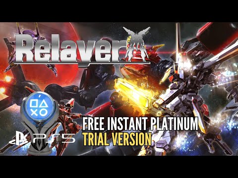 RELAYER PS5 TRIAL VERSION FREE INSTANT PLATINUM