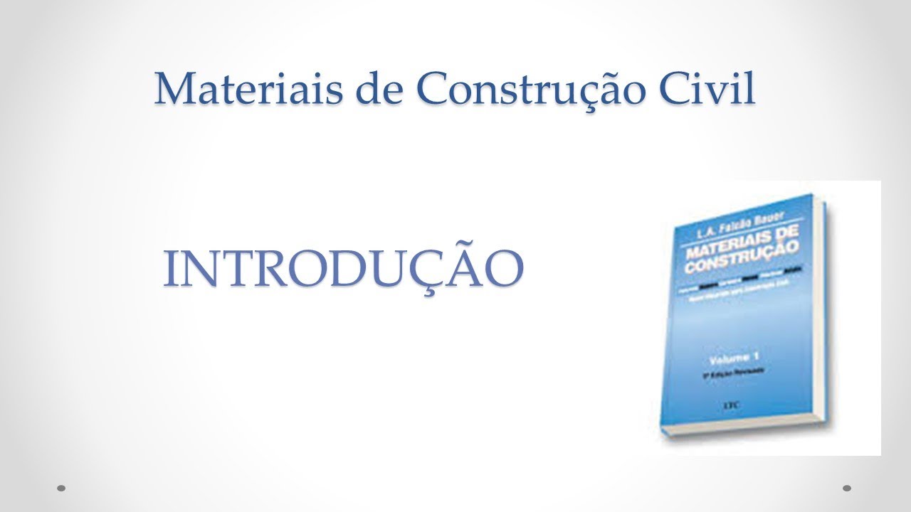 Materiais de Construção Civil - Introdução (Unidade 1)