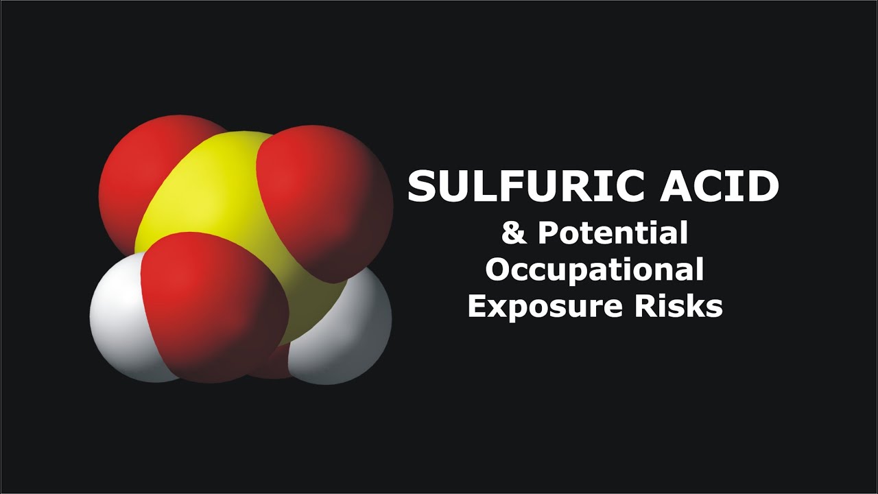 Sulfuric Acid and Potential Occupational Exposure Risks