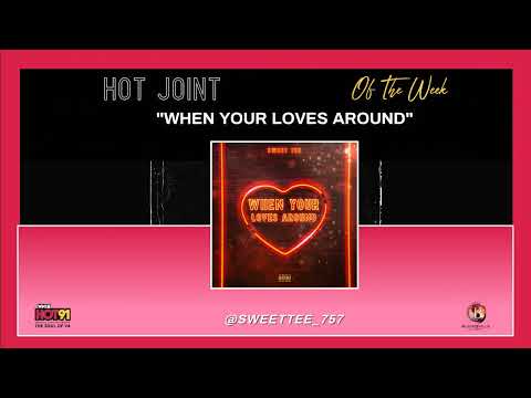 “When Your Loves Around” by Sweet Tea – WNSB Online.org