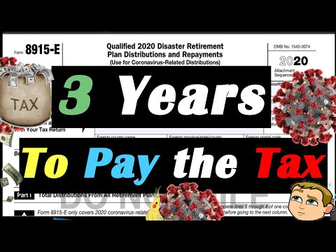 How To Pay Taxes Over 3 Years ON CARES Act Distributions! (Tax Form 8915-E Explained)