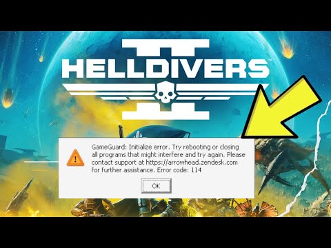How To Fix HELLDIVER 2 GameGuard Initialize Error Code 114