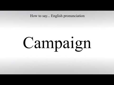 How To Pronounce Campaign - How To Say: American pronunciation