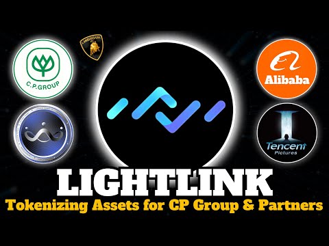 LightLink RWAs : CP Group (Asian BlackRock), Alibaba, Tencent, Warner Bros. CP Group & XLM? #LL #XLM