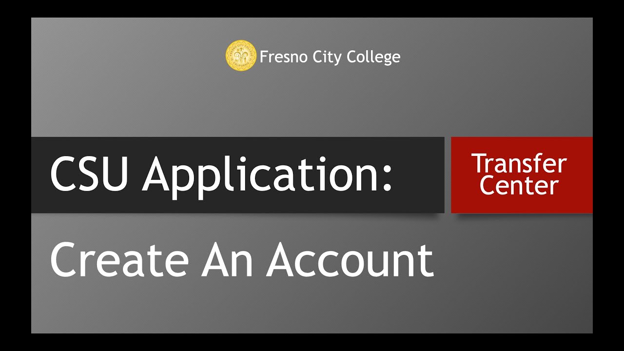 CSU Application: Create Your Account