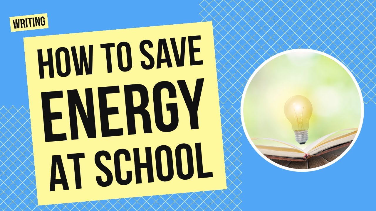 Saving Energy at School | Writing and Science Activity