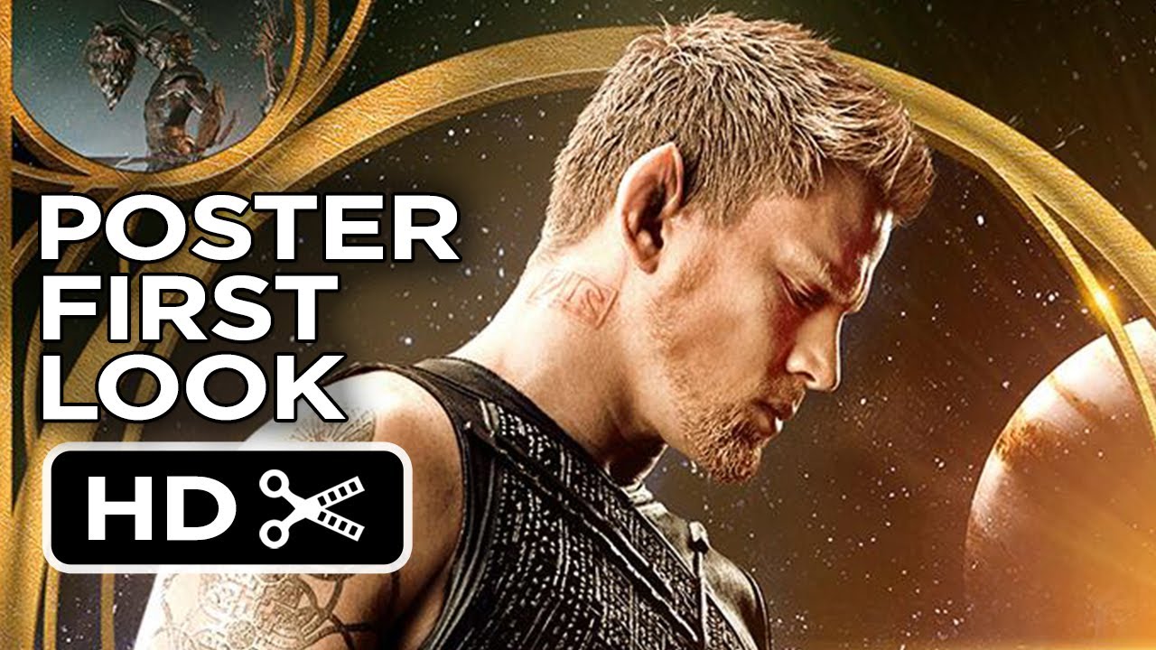 Jupiter Ascending - Poster First Look (2014) -Channing Tatum, Mila Kunis Movie HD
