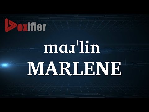 How to Pronunce Marlene in English - Voxifier.com