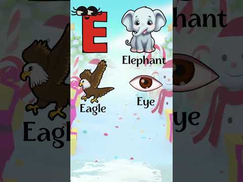 A to Z | Words that start with alphabet E | Preschool learning for kids | E is for Elephant |