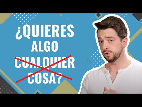 How To Say "Anything" in Spanish