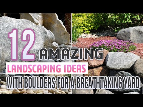 12 Amazing Ideas On Landscaping With Boulders For A Breathtaking Yard