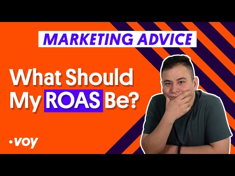 Marketing Advice | What Should My ROAS Be?