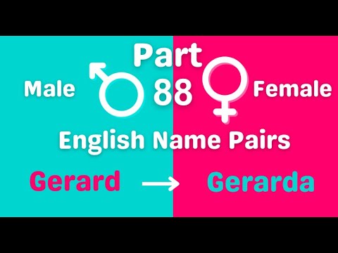 Part 88 - Gerard and Gerarda Male and Female English Name Pairs