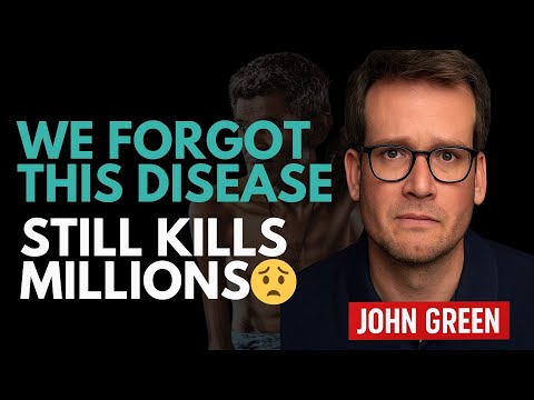 Everything Is Tuberculosis by John Green | What It Teaches Us About Health and Humanity