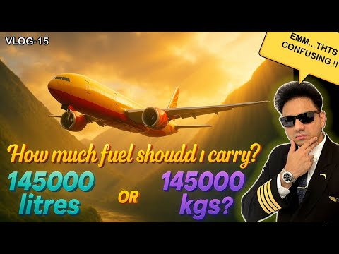 Vancouver to New Delhi Nonstop: Why Fuel requirement Is Measured in Kilograms and not in litres?