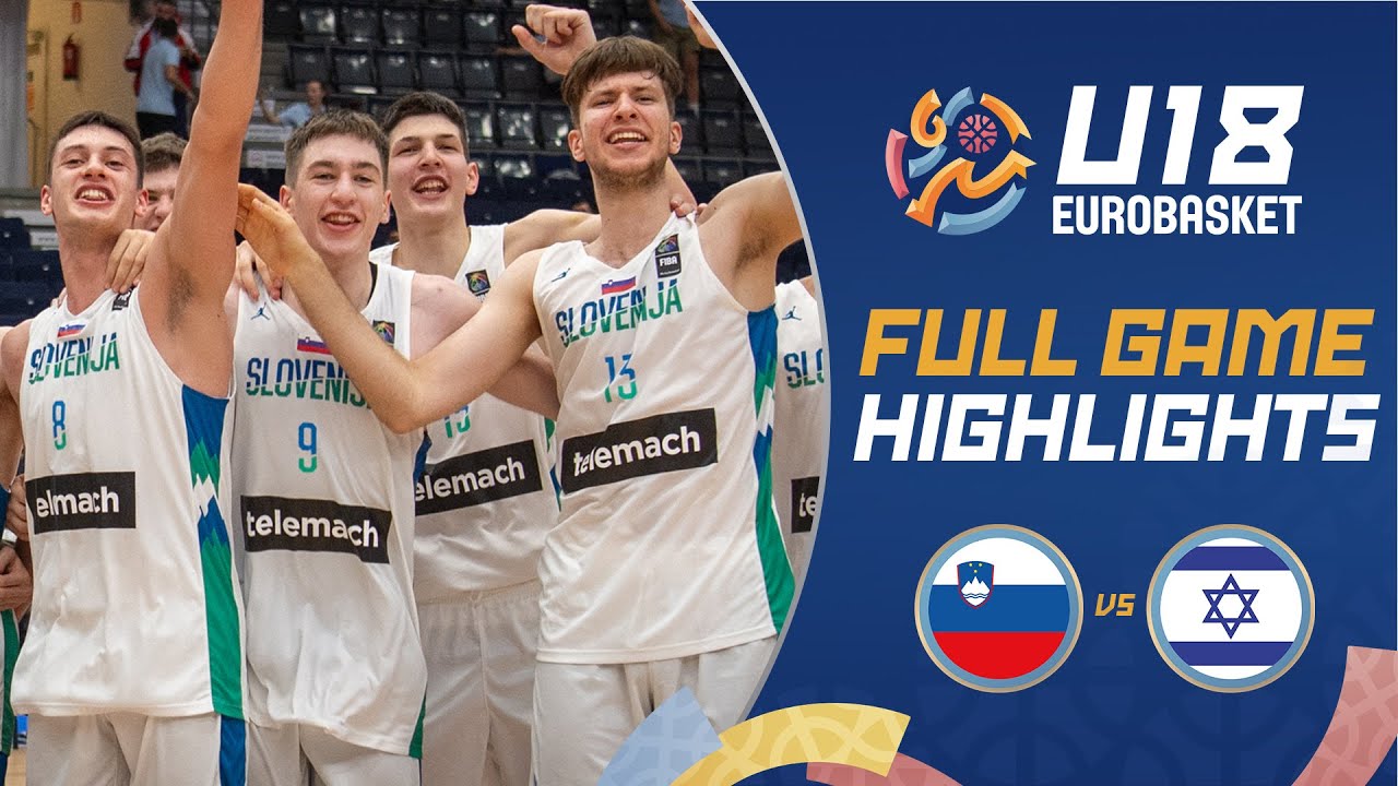 Slovenia vs Israel - 3rd Place Game - FIBA U18 EuroBasket 2024 | FIBA ...