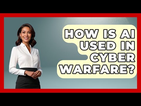How Is AI Used In Cyber Warfare? - International Policy Zone