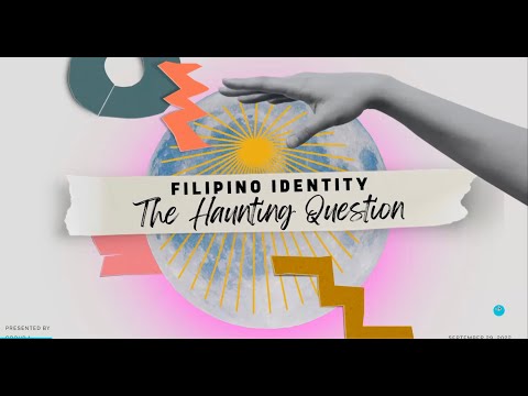 Filipino Identity, The Haunting Question