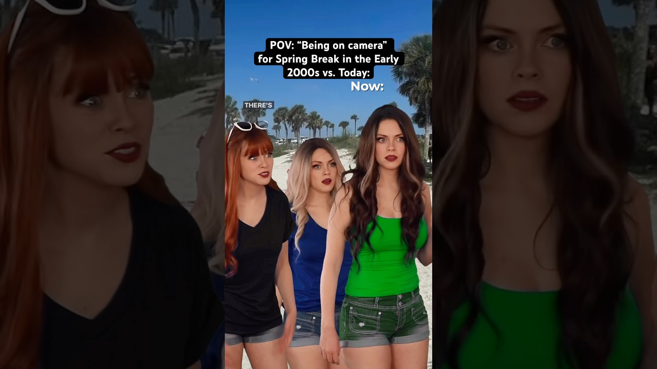 POV: “Being on camera” for Spring Break in the #early2000s vs. Today. #millennials #nostalgia #2000s