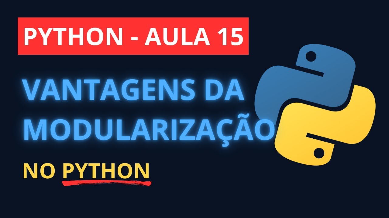 Aula 15 - Curso de Python Grátis | Módulos e Imports em Python do Jeito Certo (2025)