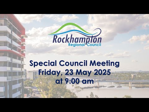 Special Council Meeting, 23 May 2025 from 9:00 am